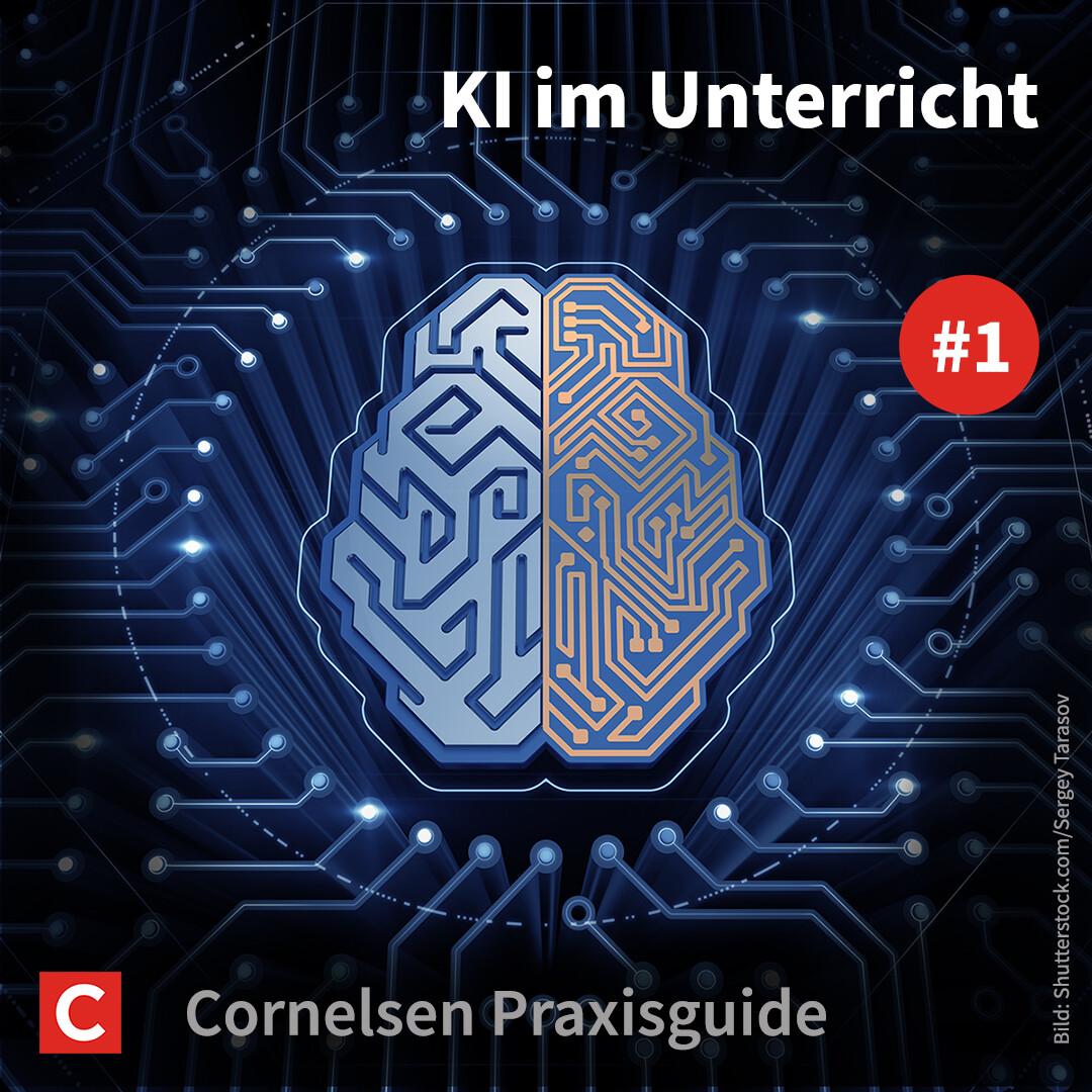 Podcast „Cornelsen Praxisguide: KI im Unterricht“ | Cornelsen